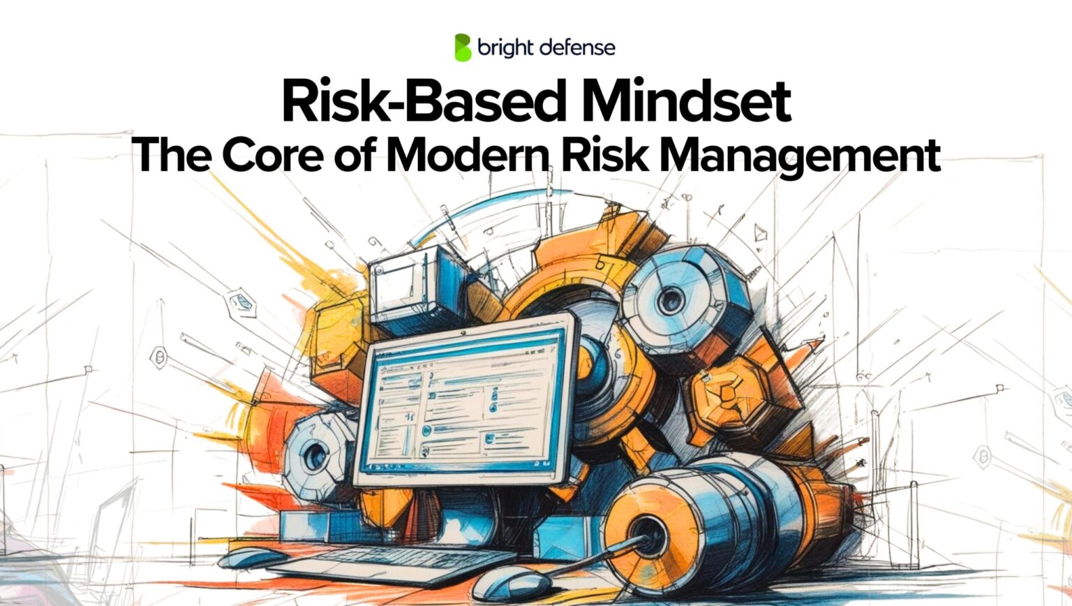 Risk-Based Mindset: The Core of Modern Risk Management
