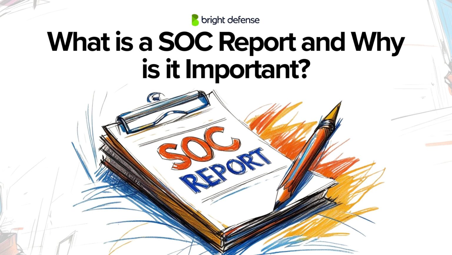 What is a SOC Report and Why is it Important?