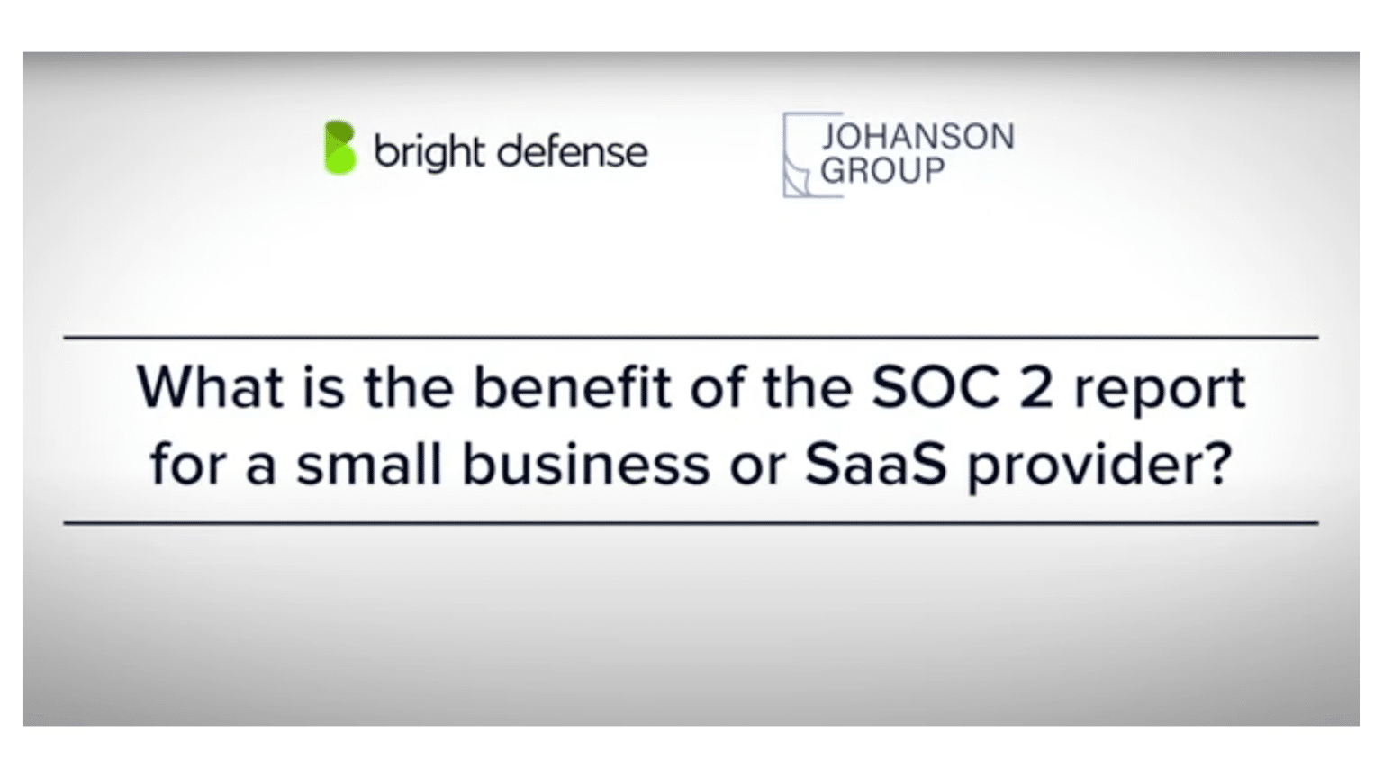 What is the Benefit of a SOC 2 Report for a Small Business or SaaS ...