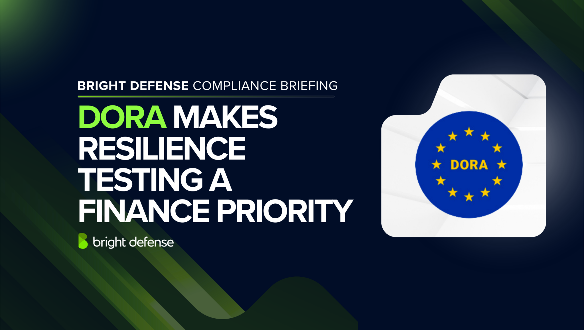 DORA Makes Resilience Testing A Finance Priority